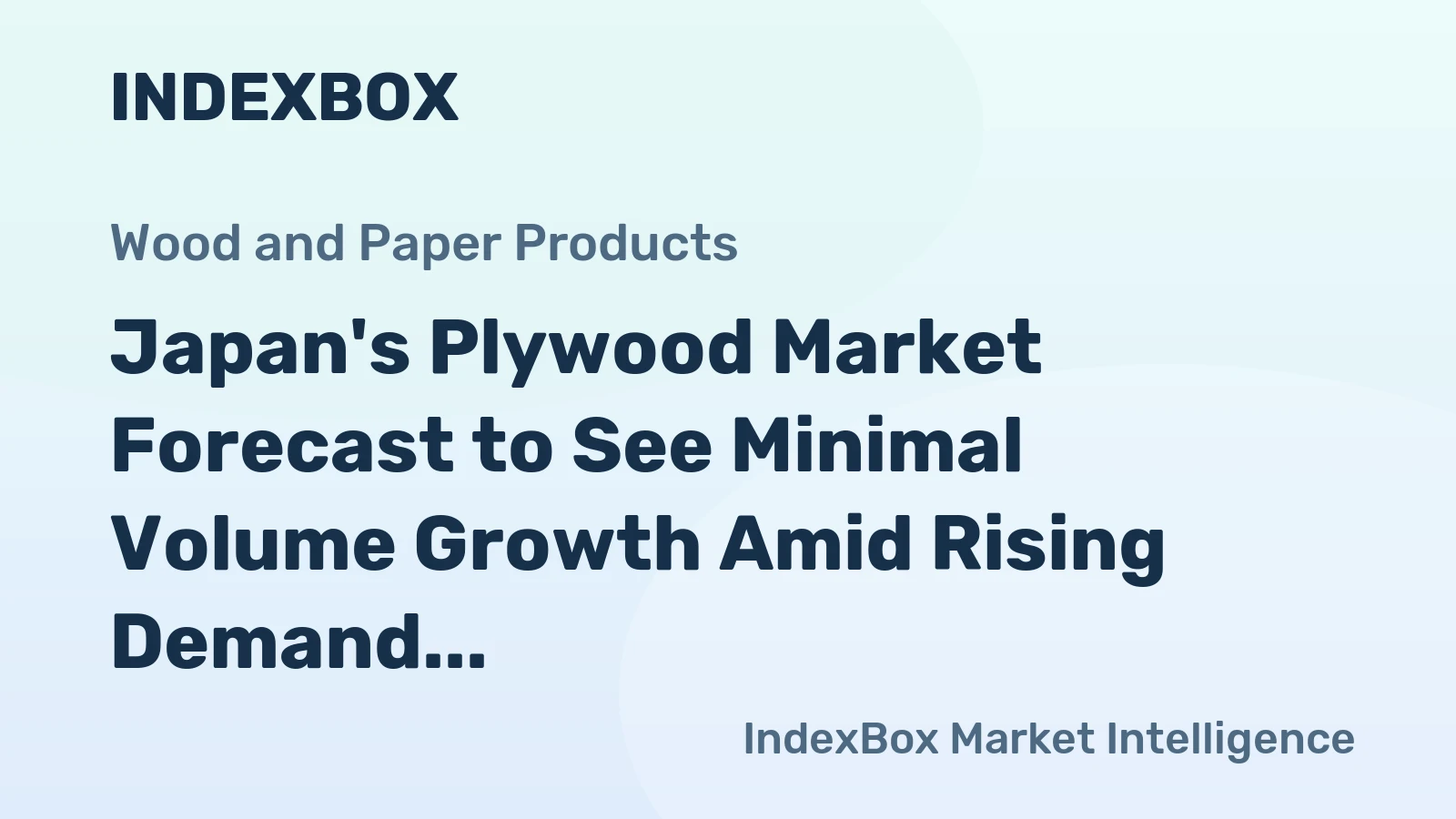 Japan's Plywood Market Forecast to See Minimal Volume Growth Amid Rising Demand