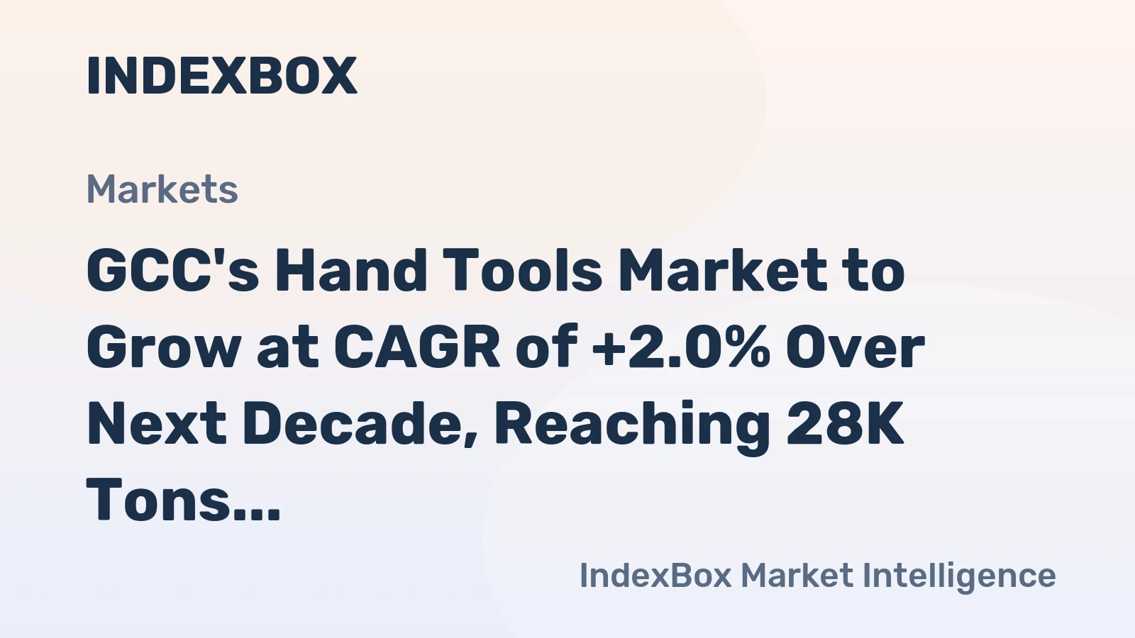 GCC's Hand Tools Market to Grow at CAGR of +2.0% Over Next Decade, Reaching 28K Tons by 2035