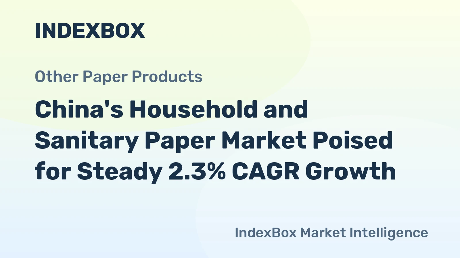 China's Household and Sanitary Paper Market Poised for Steady 2.3% CAGR Growth