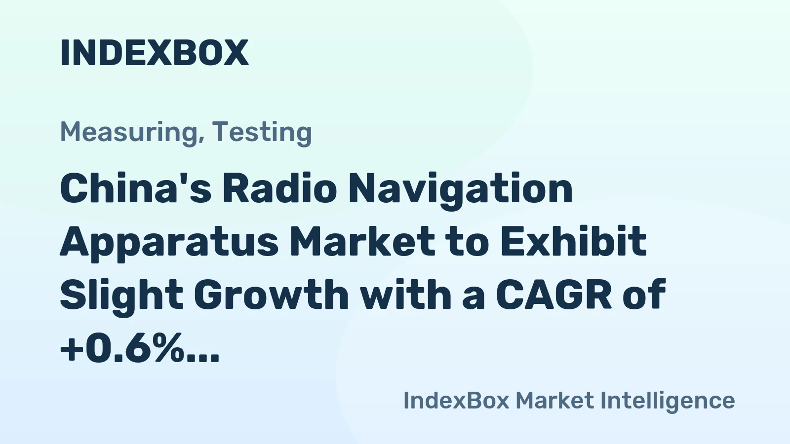 China's Radio Navigation Apparatus Market to Exhibit Slight Growth with a CAGR of +0.6% from 2024 to 2035