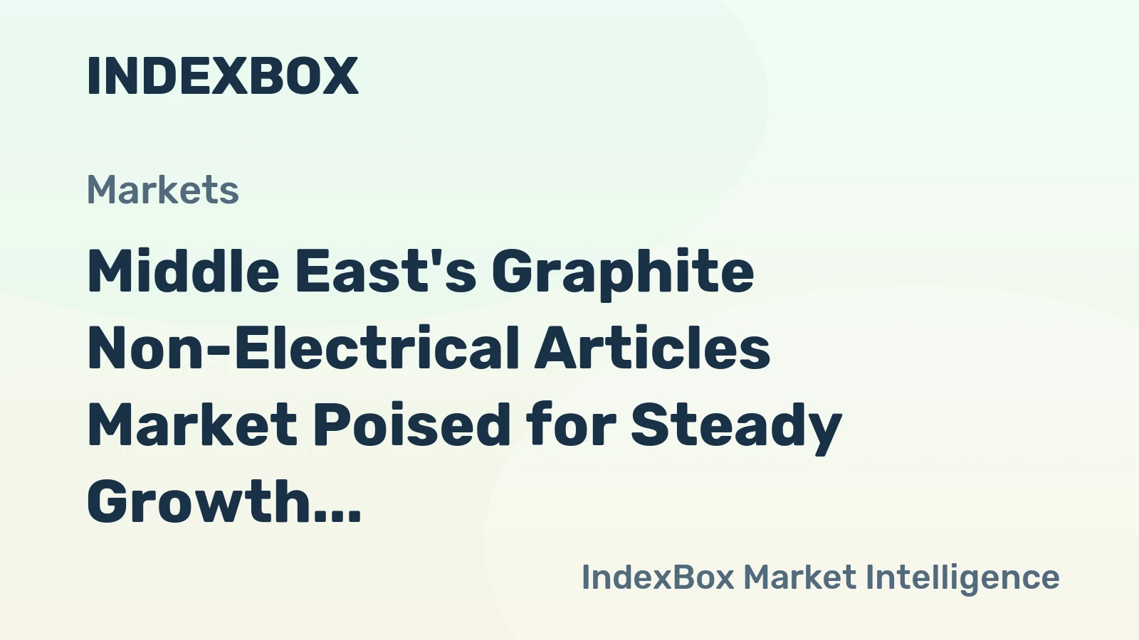 Middle East's Graphite Non-Electrical Articles Market Poised for Steady Growth With 1.6% CAGR in Value