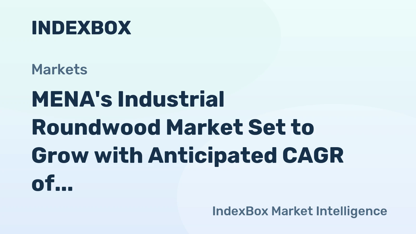 MENA's Industrial Roundwood Market Set to Grow with Anticipated CAGR of +1.8% Over Next Decade