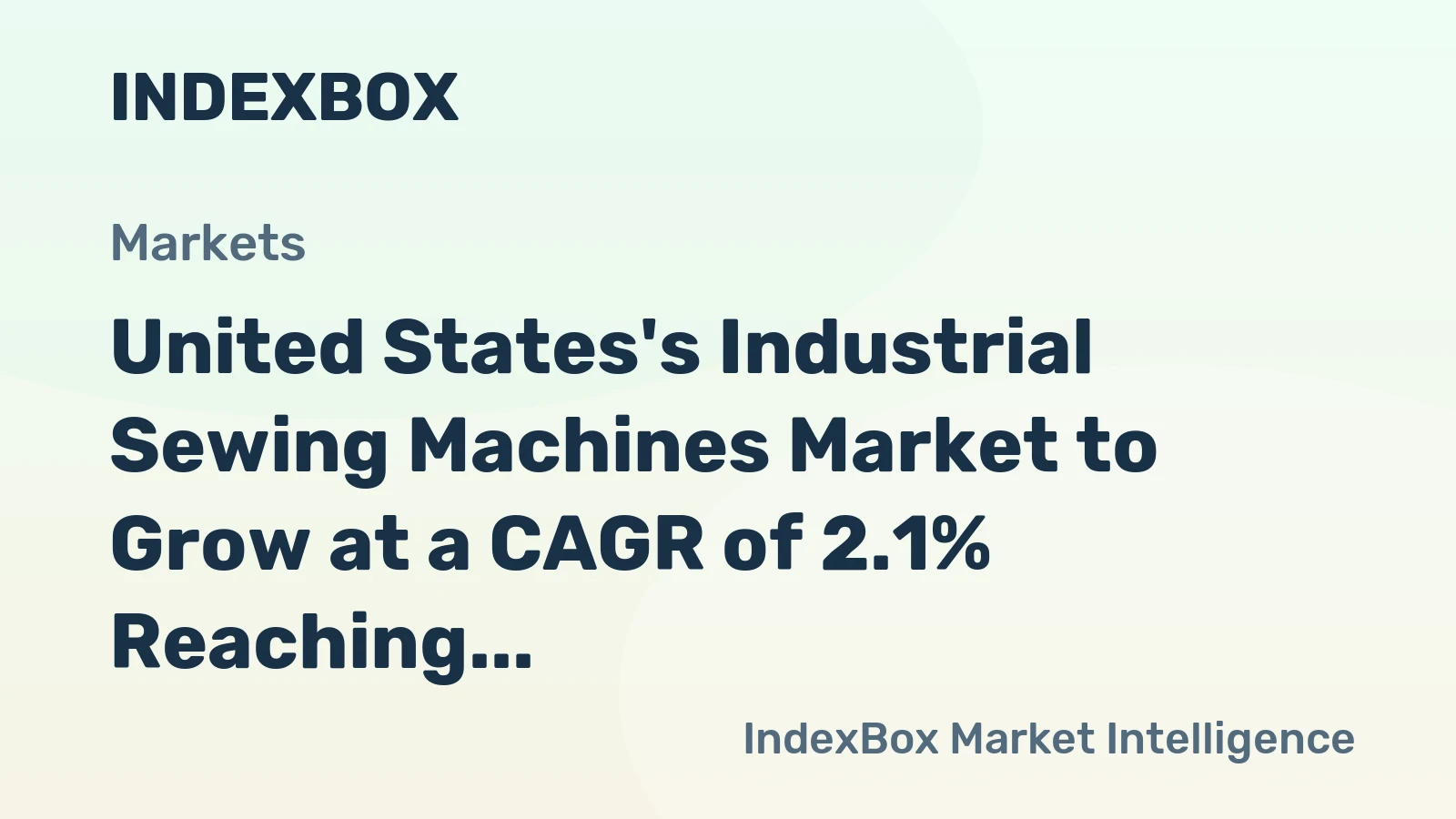 United States's Industrial Sewing Machines Market to Grow at a CAGR of 2.1% Reaching $209M by 2035