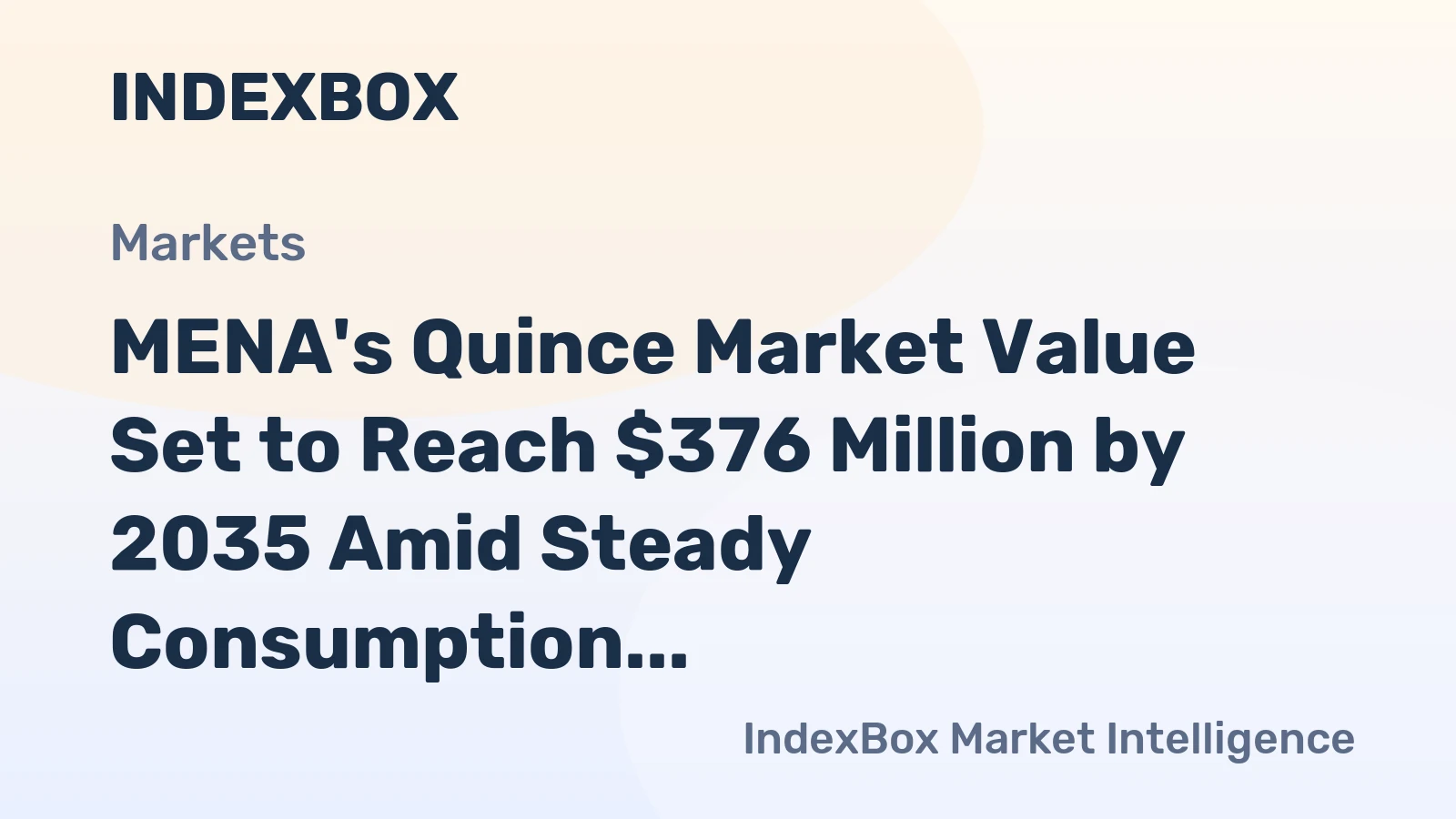 MENA's Quince Market Value Set to Reach $376 Million by 2035 Amid Steady Consumption Growth