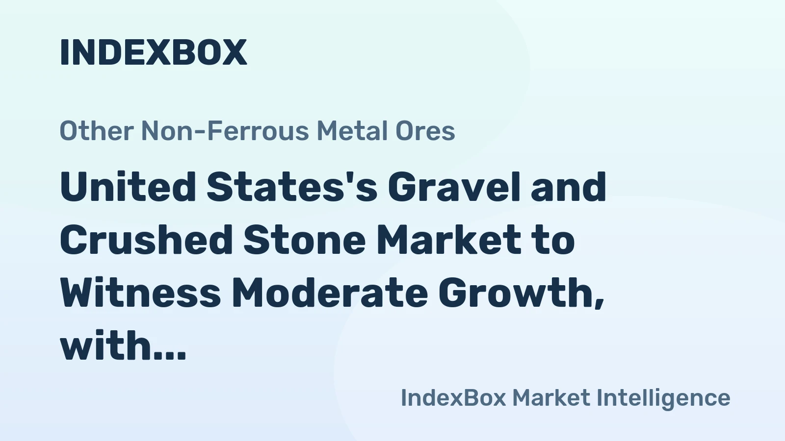 United States's Gravel and Crushed Stone Market to Witness Moderate Growth, with CAGR of +1.2% from 2024 to 2035