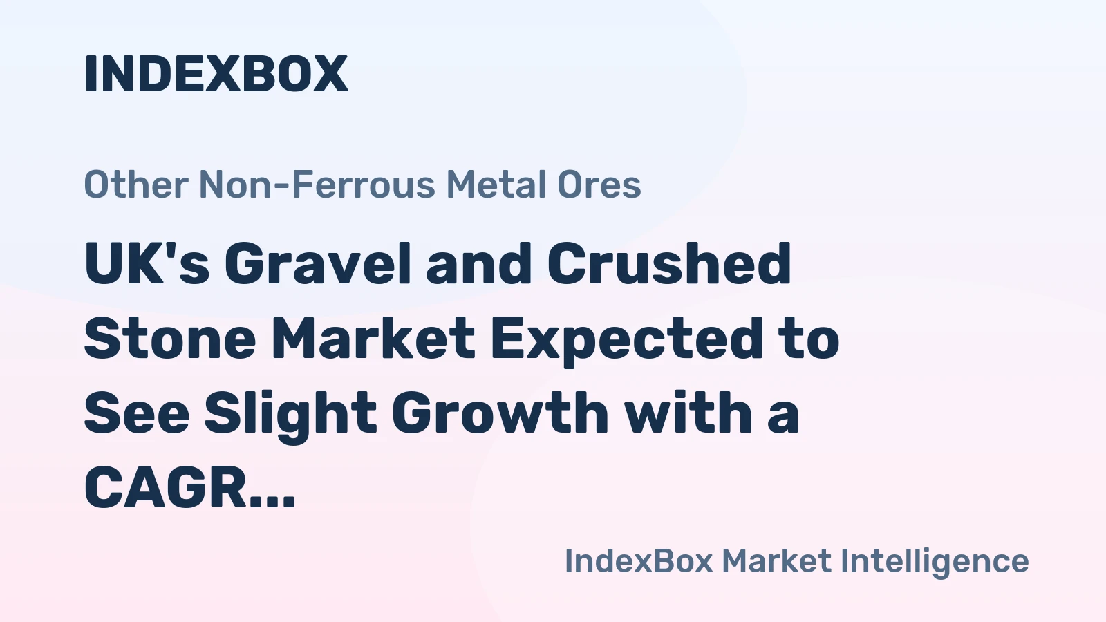 UK's Gravel and Crushed Stone Market Expected to See Slight Growth with a CAGR of +0.4%