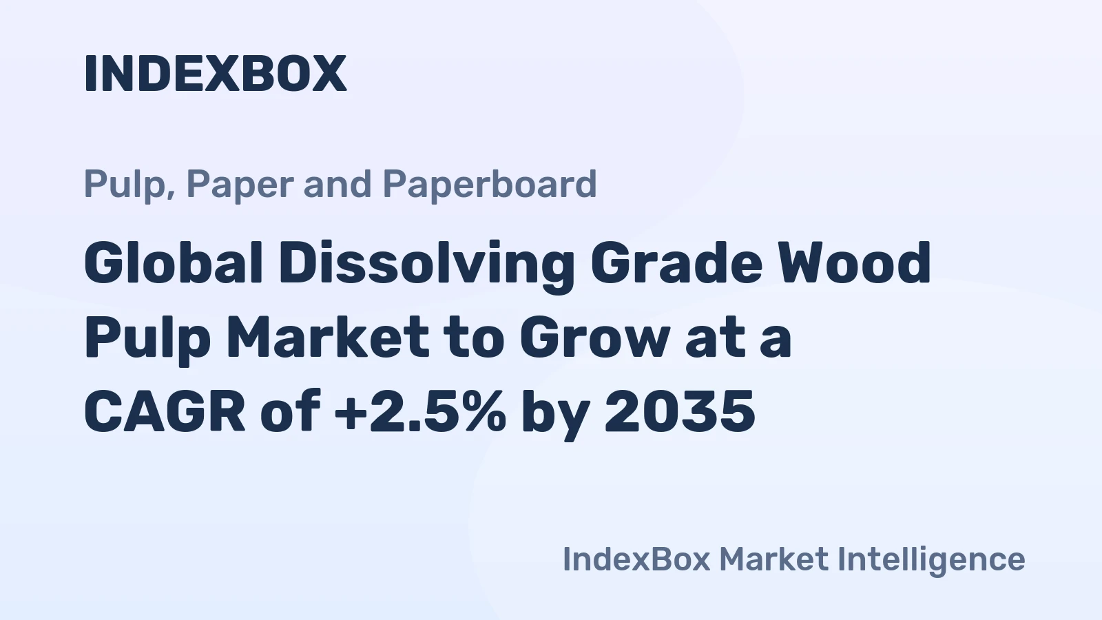 Global Dissolving Grade Wood Pulp Market to Grow at a CAGR of +2.5% by 2035