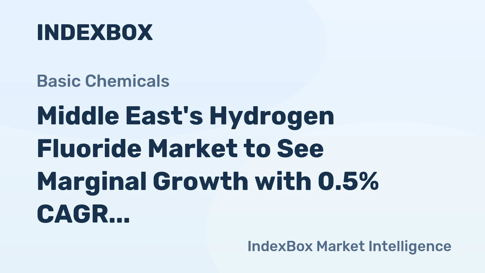 Middle East's Hydrogen Fluoride Market to See Marginal Growth with 0.5% CAGR through 2035