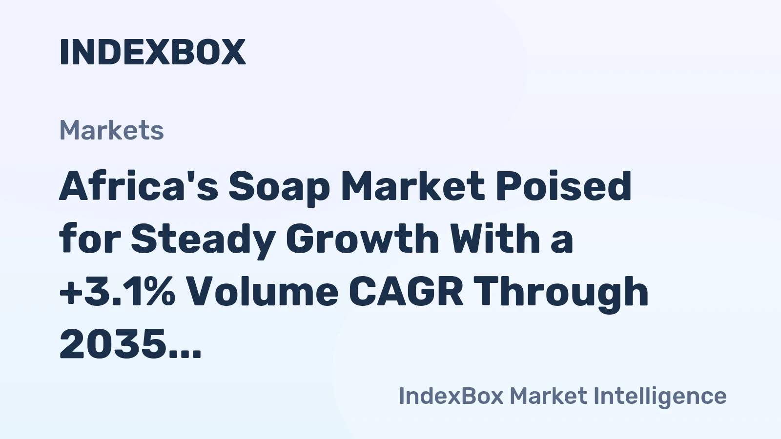 Africa's Soap Market Poised for Steady Growth With a +3.1% Volume CAGR Through 2035