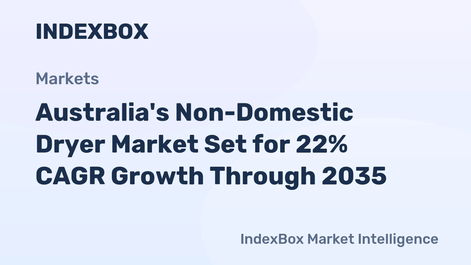 Australia's Non-Domestic Dryer Market Set for 22% CAGR Growth Through 2035
