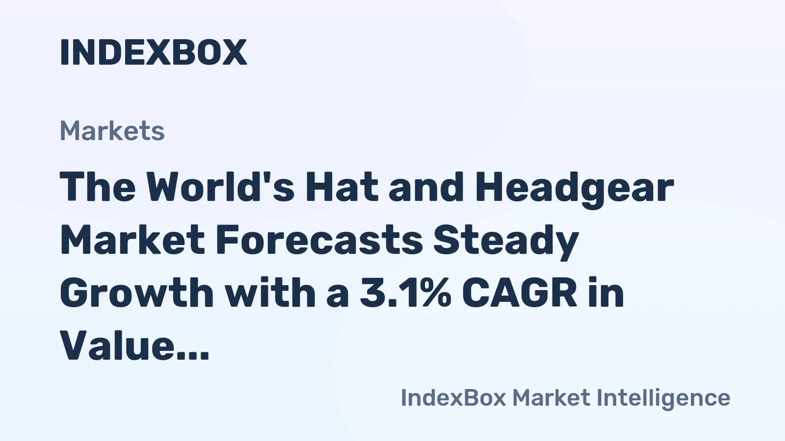The World's Hat and Headgear Market Forecasts Steady Growth with a 3.1% CAGR in Value Through 2035
