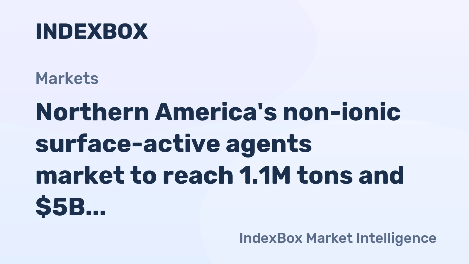 Northern America's non-ionic surface-active agents market to reach 1.1M tons and $5B by 2035