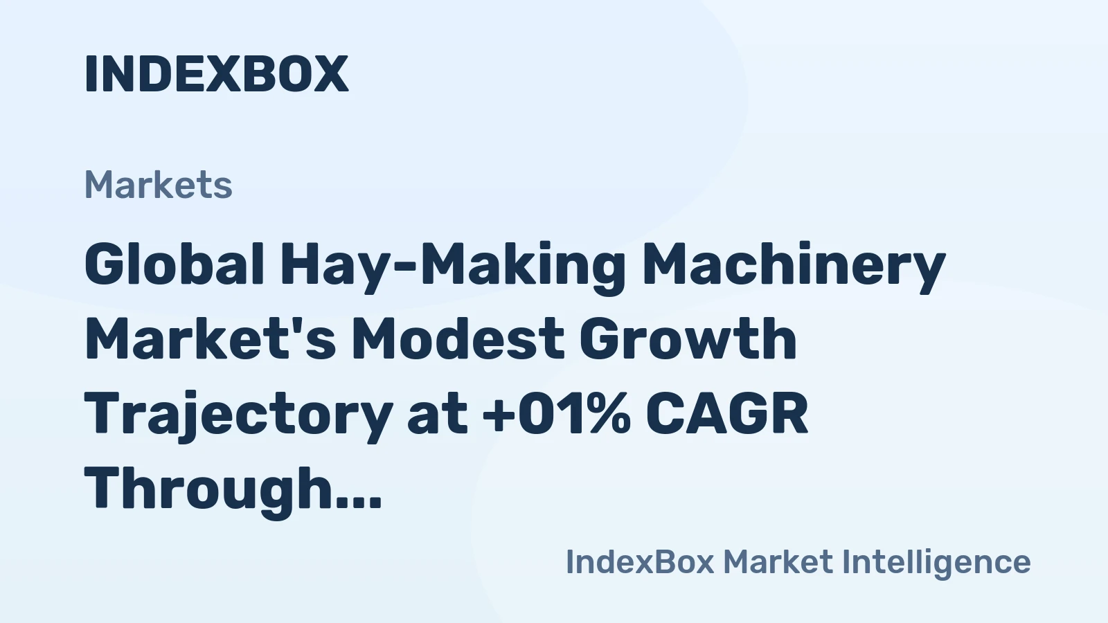Global Hay-Making Machinery Market's Modest Growth Trajectory at +01% CAGR Through 2035