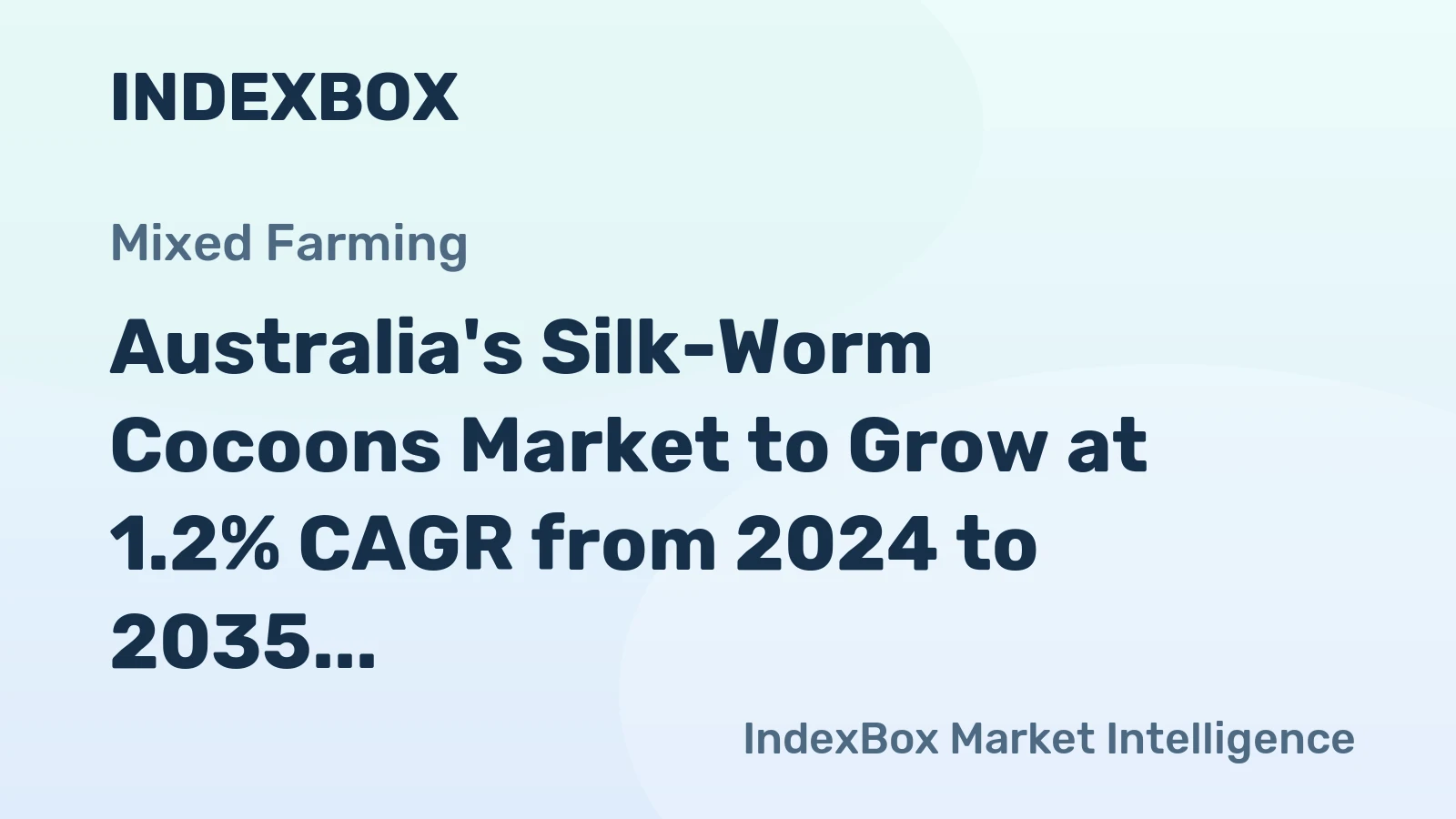 Australia's Silk-Worm Cocoons Market to Grow at 1.2% CAGR from 2024 to 2035