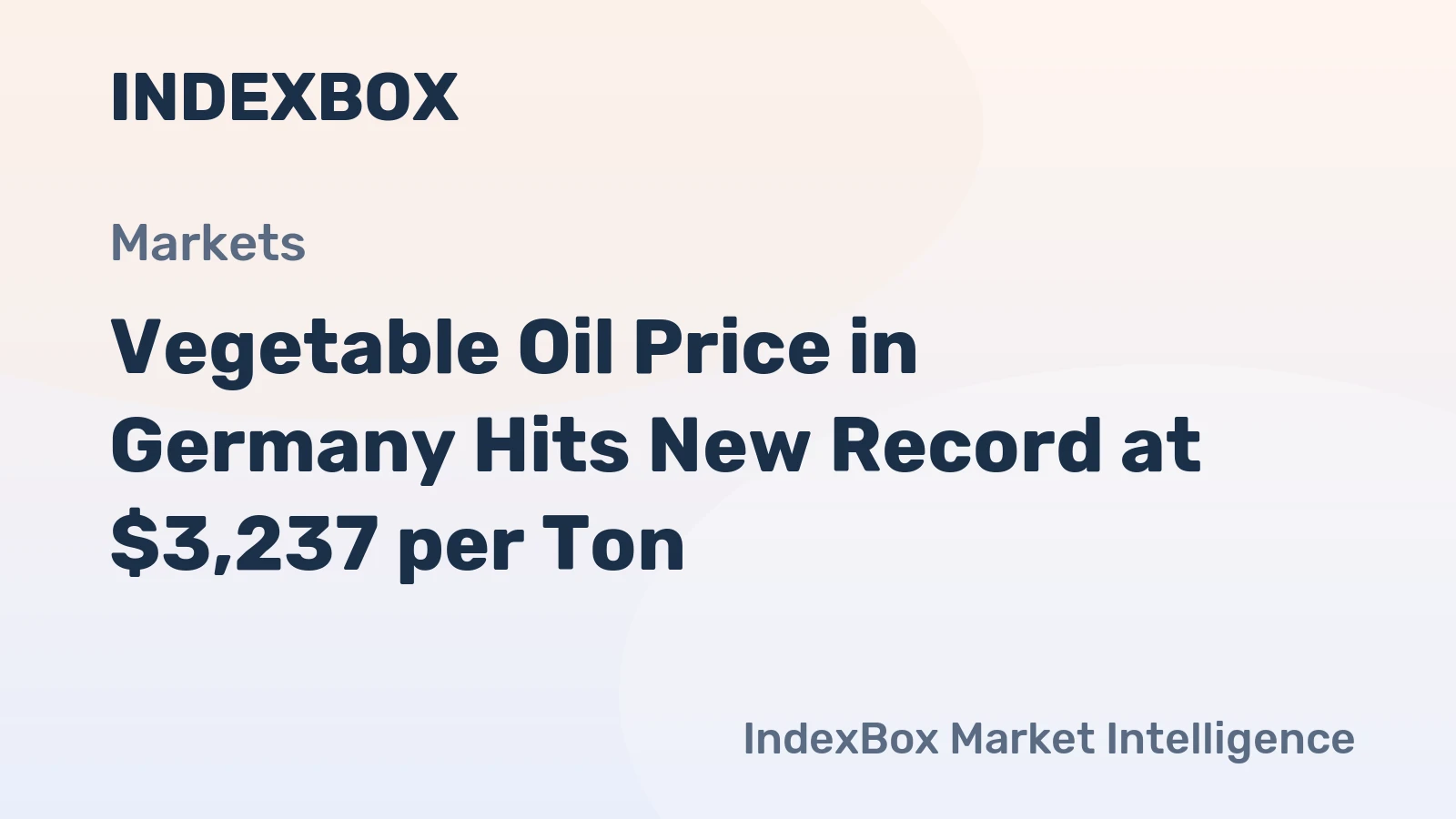 Vegetable Oil Price in Germany Hits New Record at $3,237 per Ton