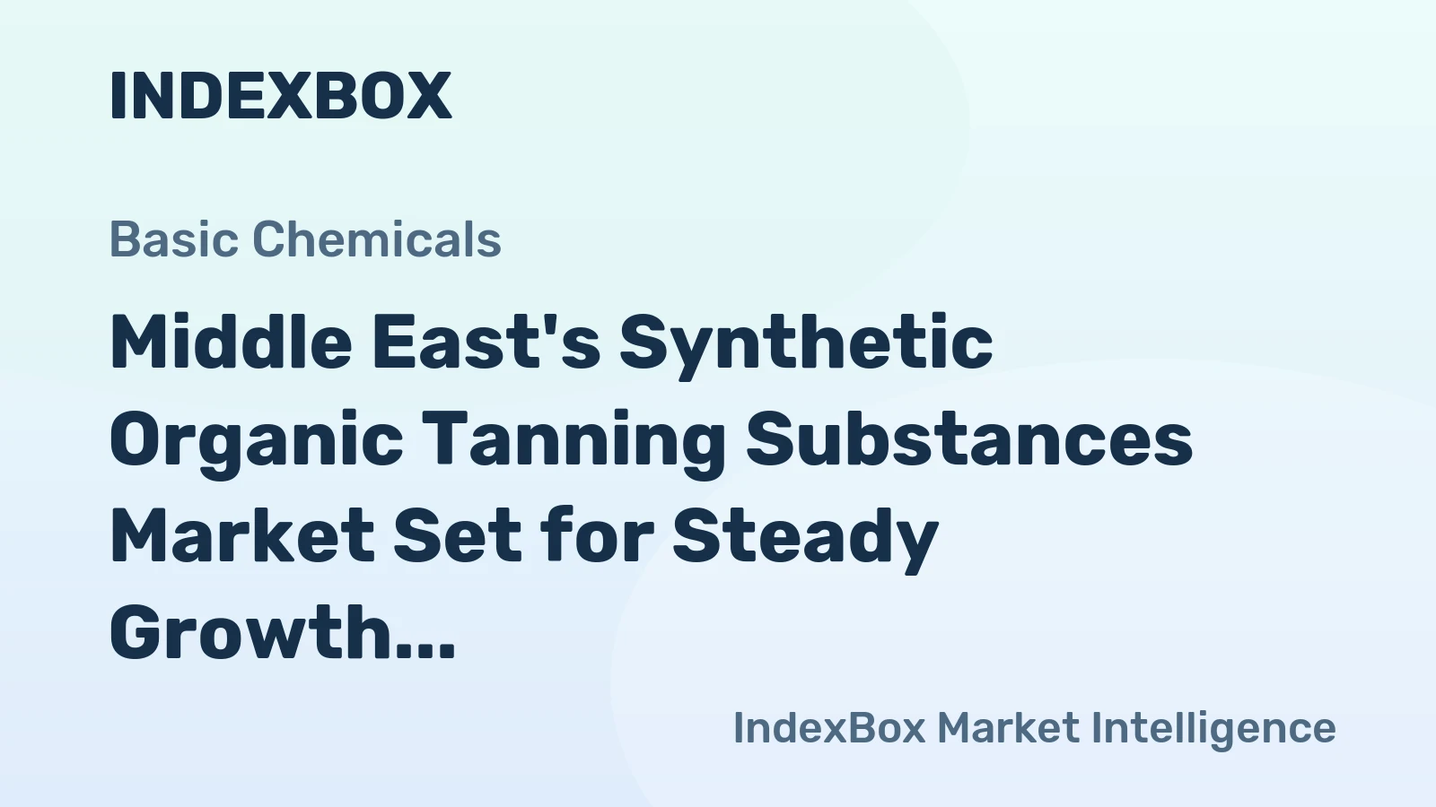 Middle East's Synthetic Organic Tanning Substances Market Set for Steady Growth with a 2.2% CAGR in Value