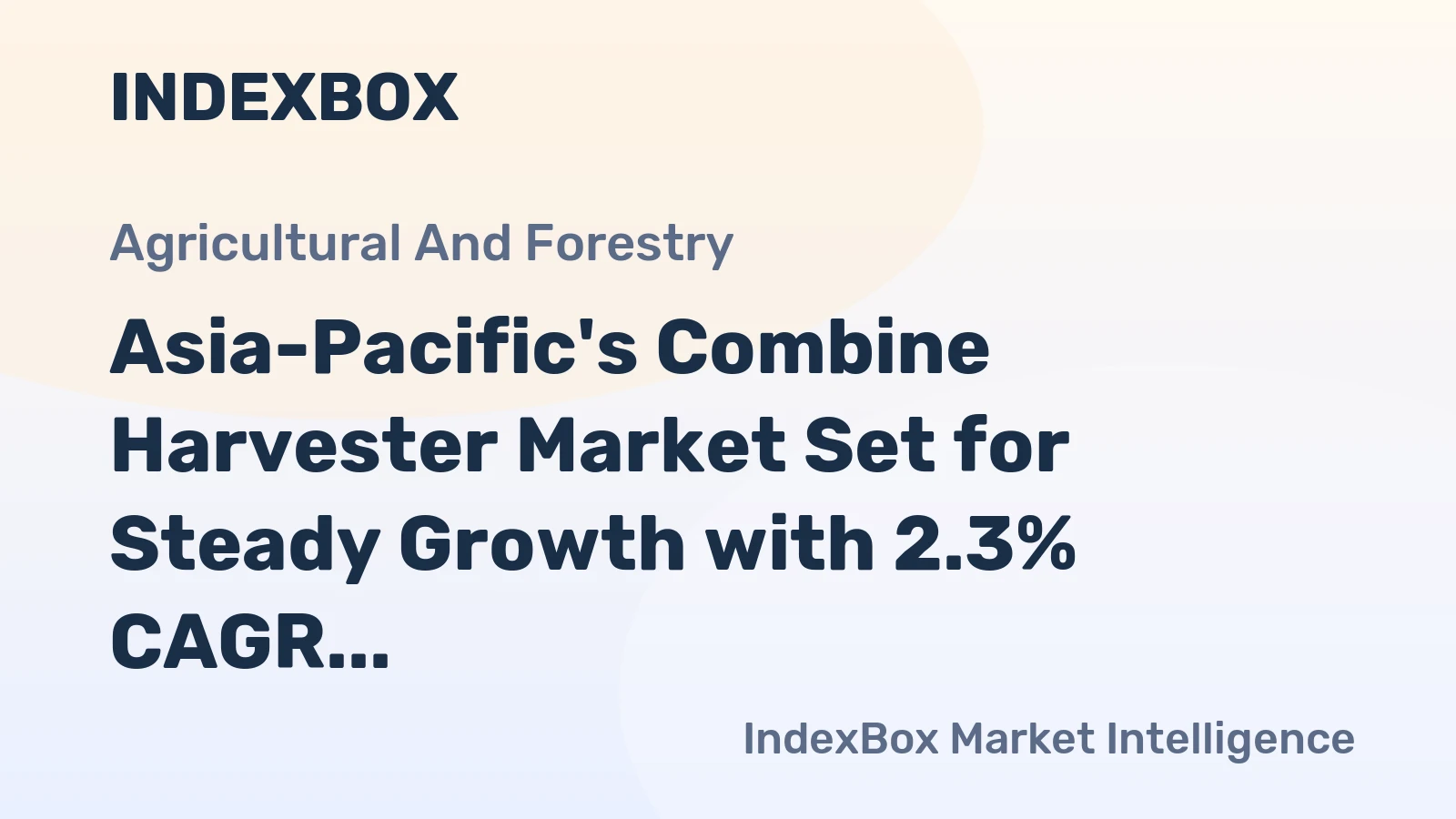 Asia-Pacific's Combine Harvester Market Set for Steady Growth with 2.3% CAGR