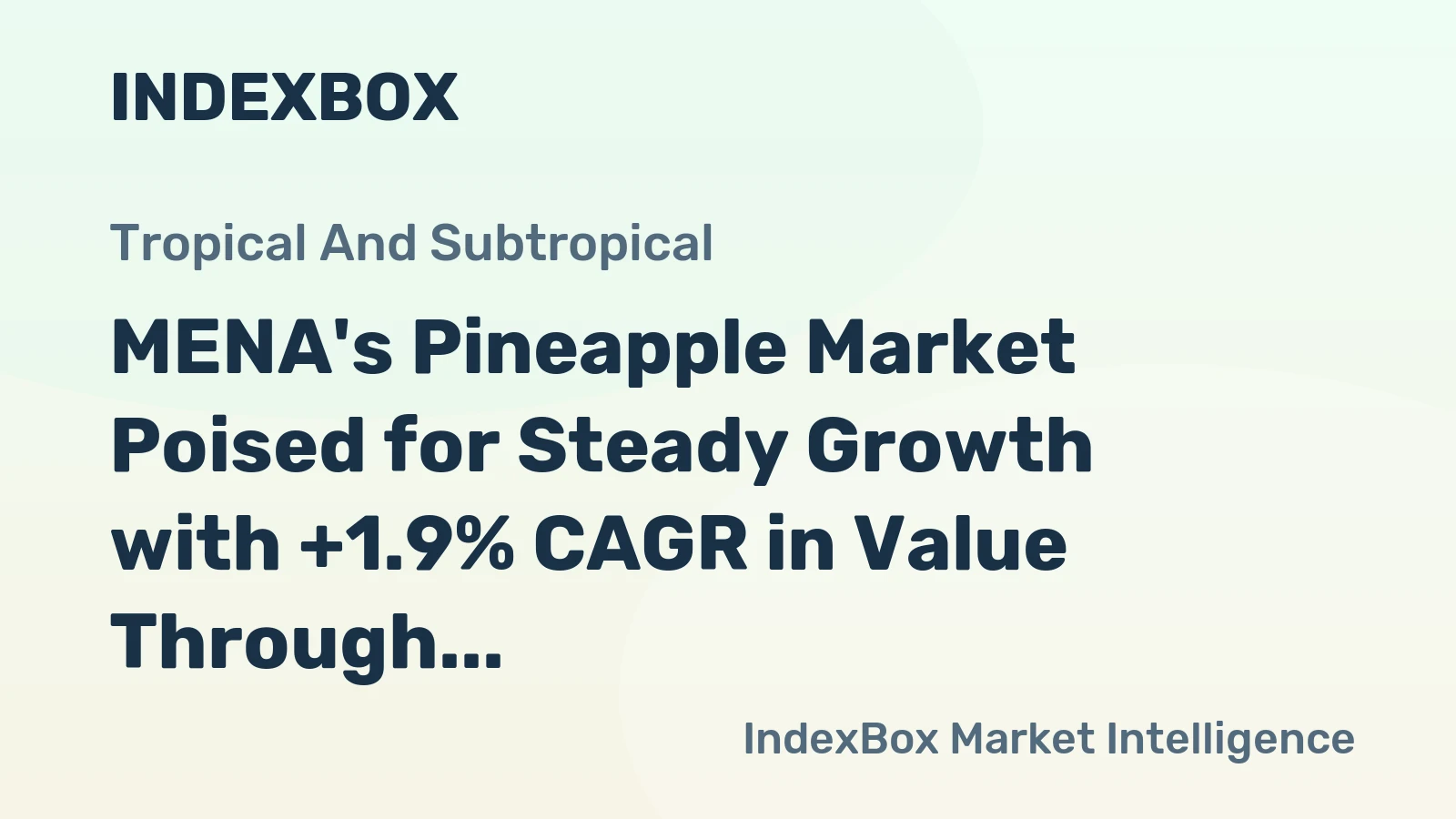 MENA's Pineapple Market Poised for Steady Growth with +1.9% CAGR in Value Through 2035