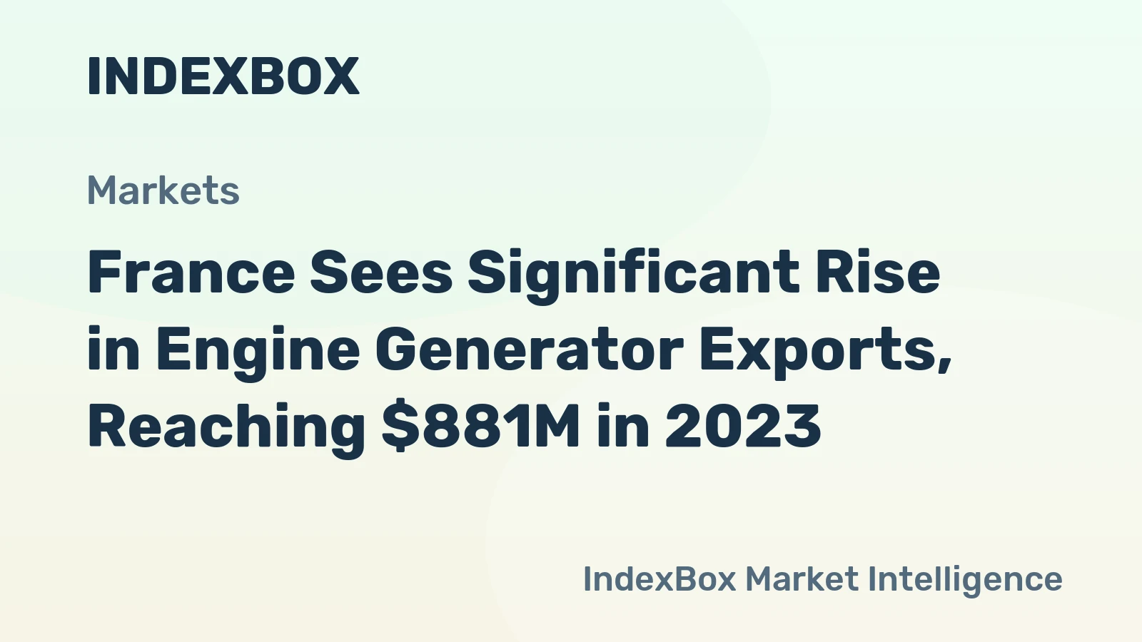 France Sees Significant Rise in Engine Generator Exports, Reaching $881M in 2023
