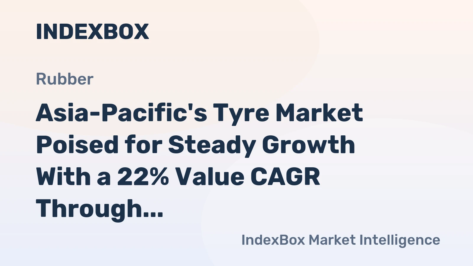 Asia-Pacific's Tyre Market Poised for Steady Growth With a 22% Value CAGR Through 2035