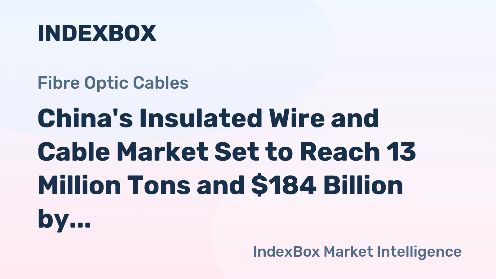 China's Insulated Wire and Cable Market Set to Reach 13 Million Tons and $184 Billion by 2035