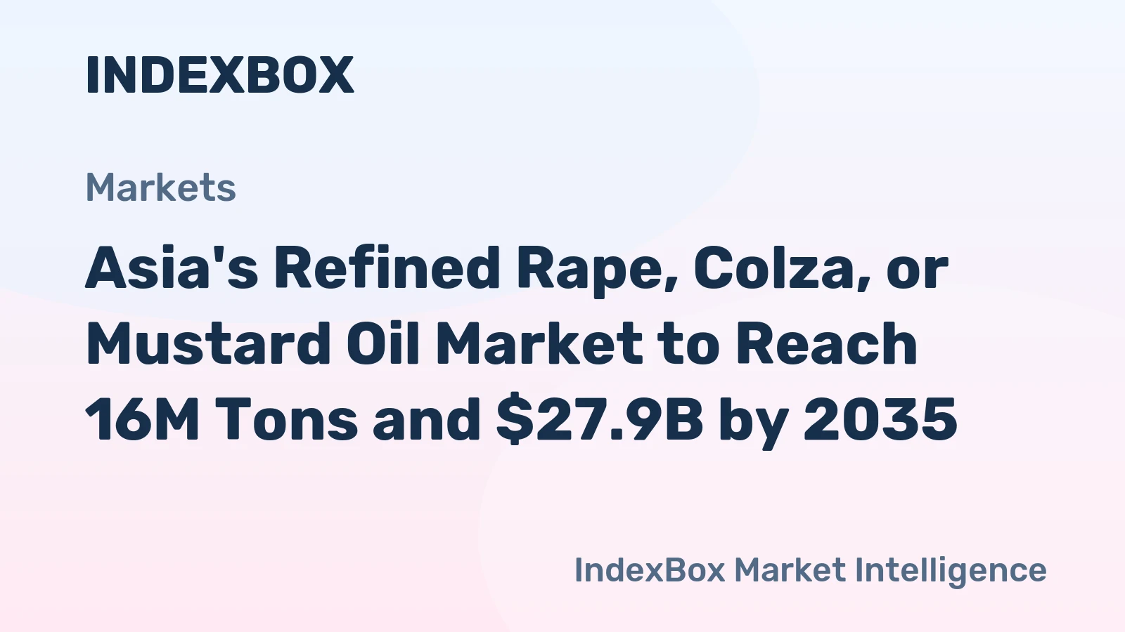 Asia's Refined Rape, Colza, or Mustard Oil Market to Reach 16M Tons and $27.9B by 2035