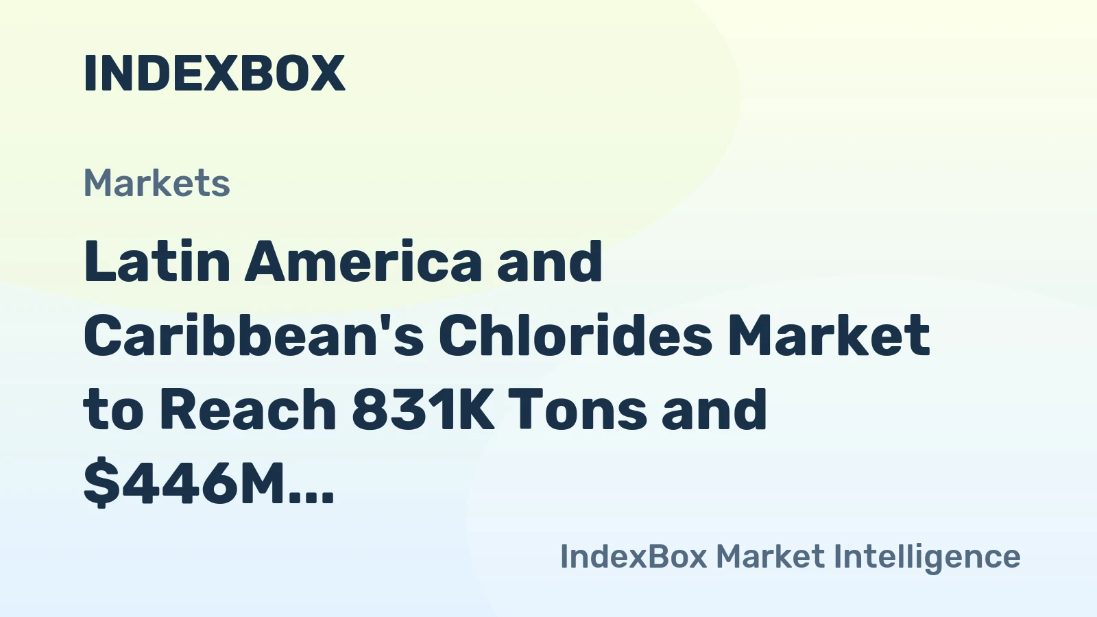 Latin America and Caribbean's Chlorides Market to Reach 831K Tons and $446M by 2035