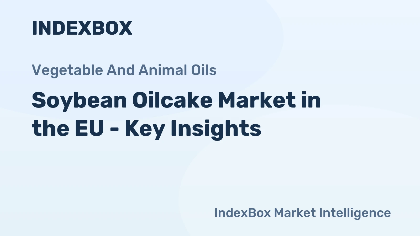 Soybean Oilcake Market in the EU - Key Insights