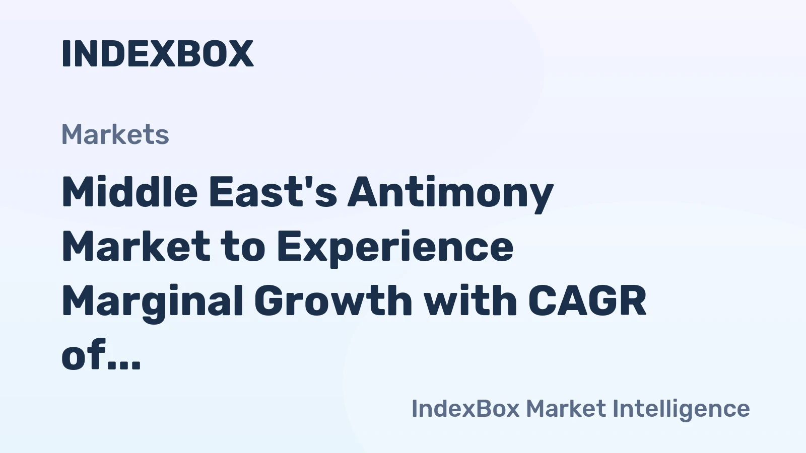 Middle East's Antimony Market to Experience Marginal Growth with CAGR of +0.2%