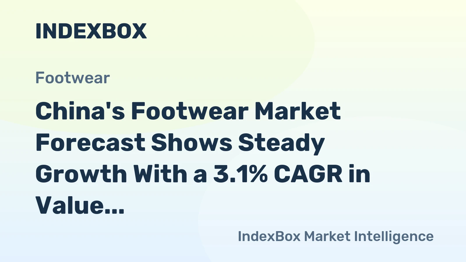 China's Footwear Market Forecast Shows Steady Growth With a 3.1% CAGR in Value Through 2035