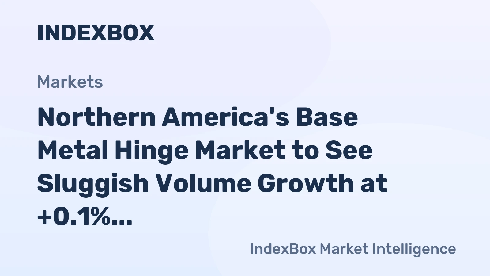 Northern America's Base Metal Hinge Market to See Sluggish Volume Growth at +0.1% CAGR Through 2035