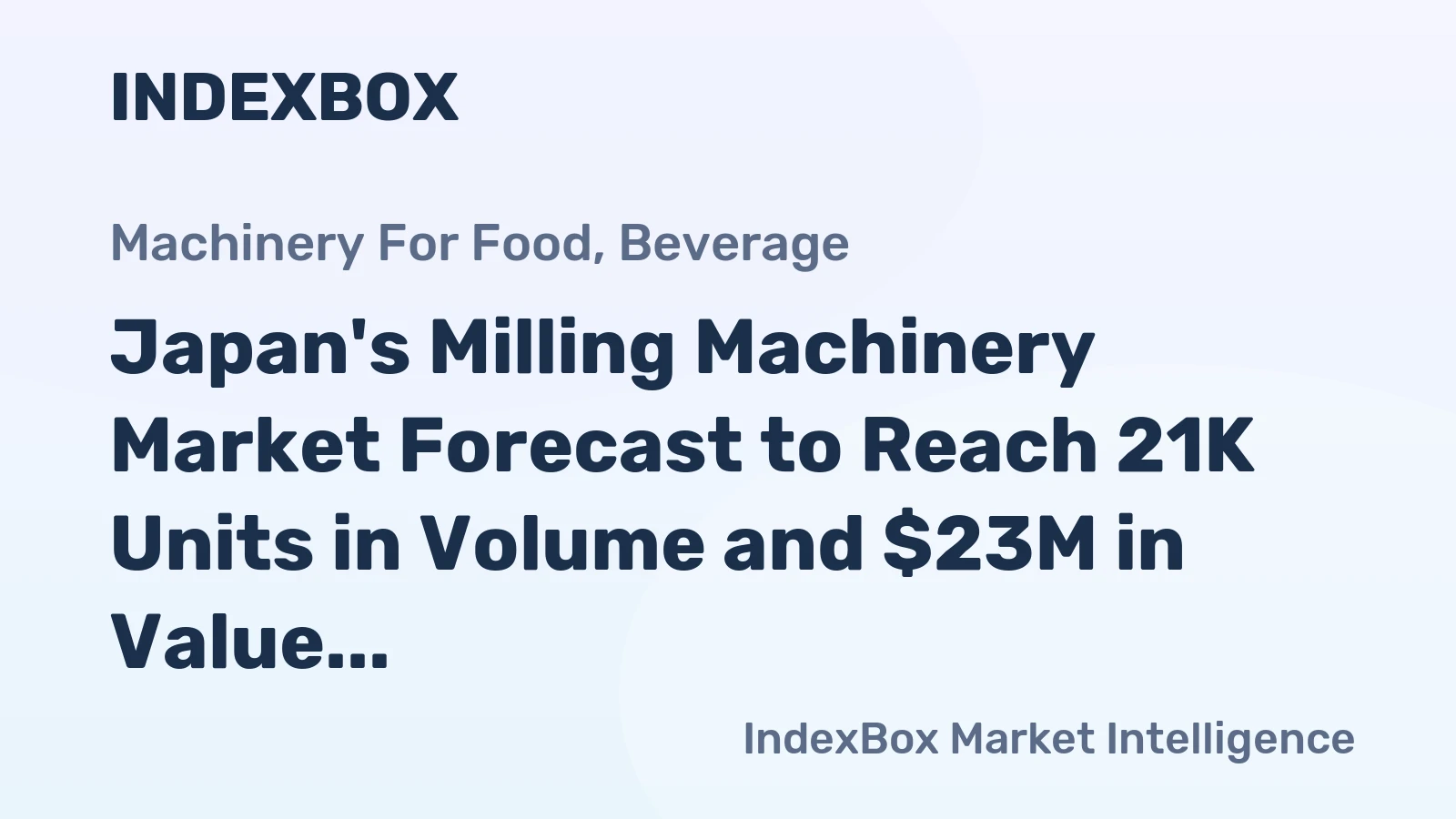 Japan's Milling Machinery Market Forecast to Reach 21K Units in Volume and $23M in Value by 2035