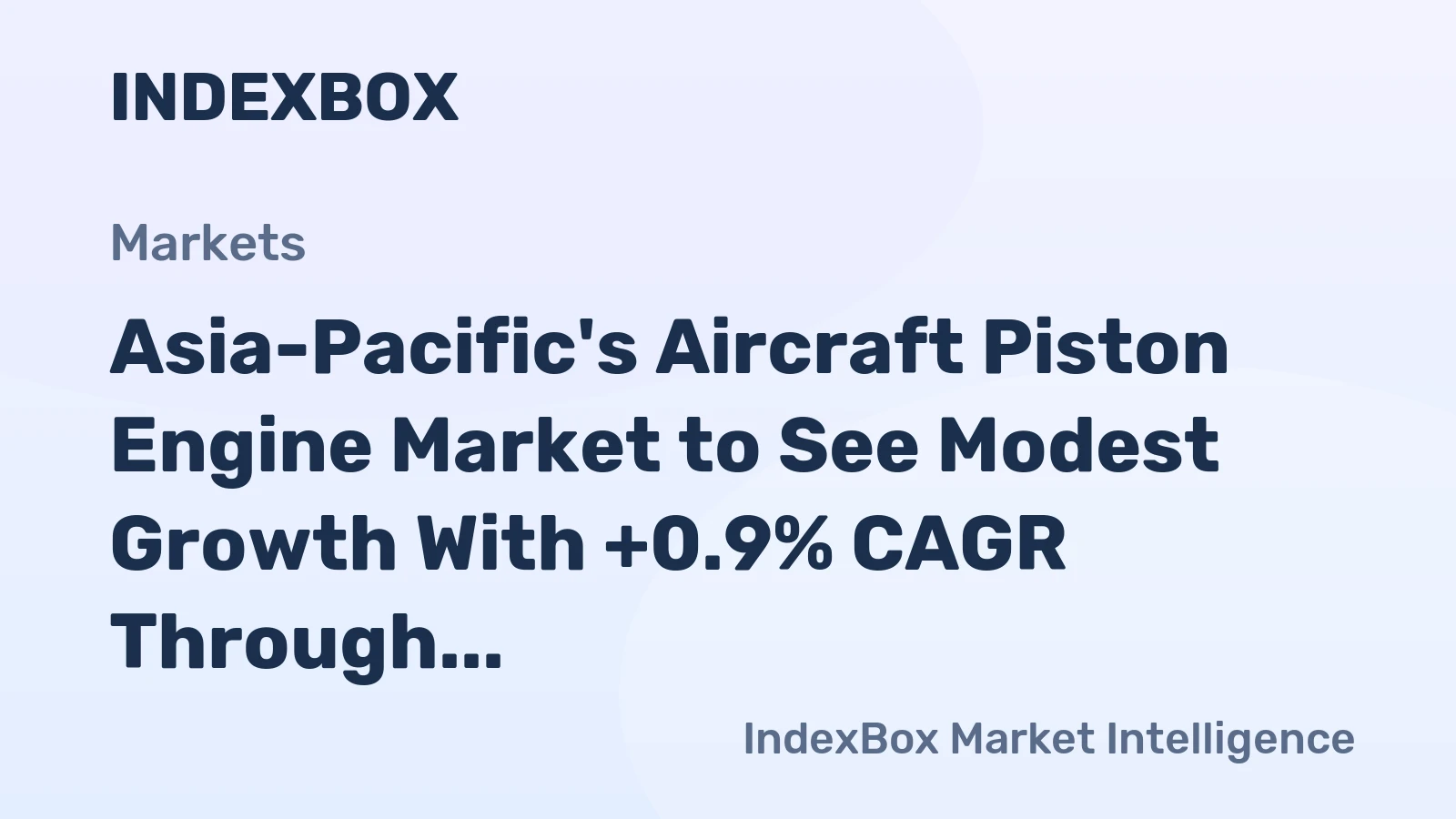 Asia-Pacific's Aircraft Piston Engine Market to See Modest Growth With +0.9% CAGR Through 2035
