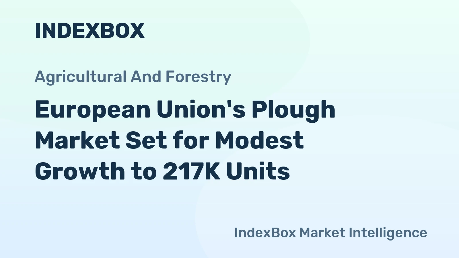 European Union's Plough Market Set for Modest Growth to 217K Units