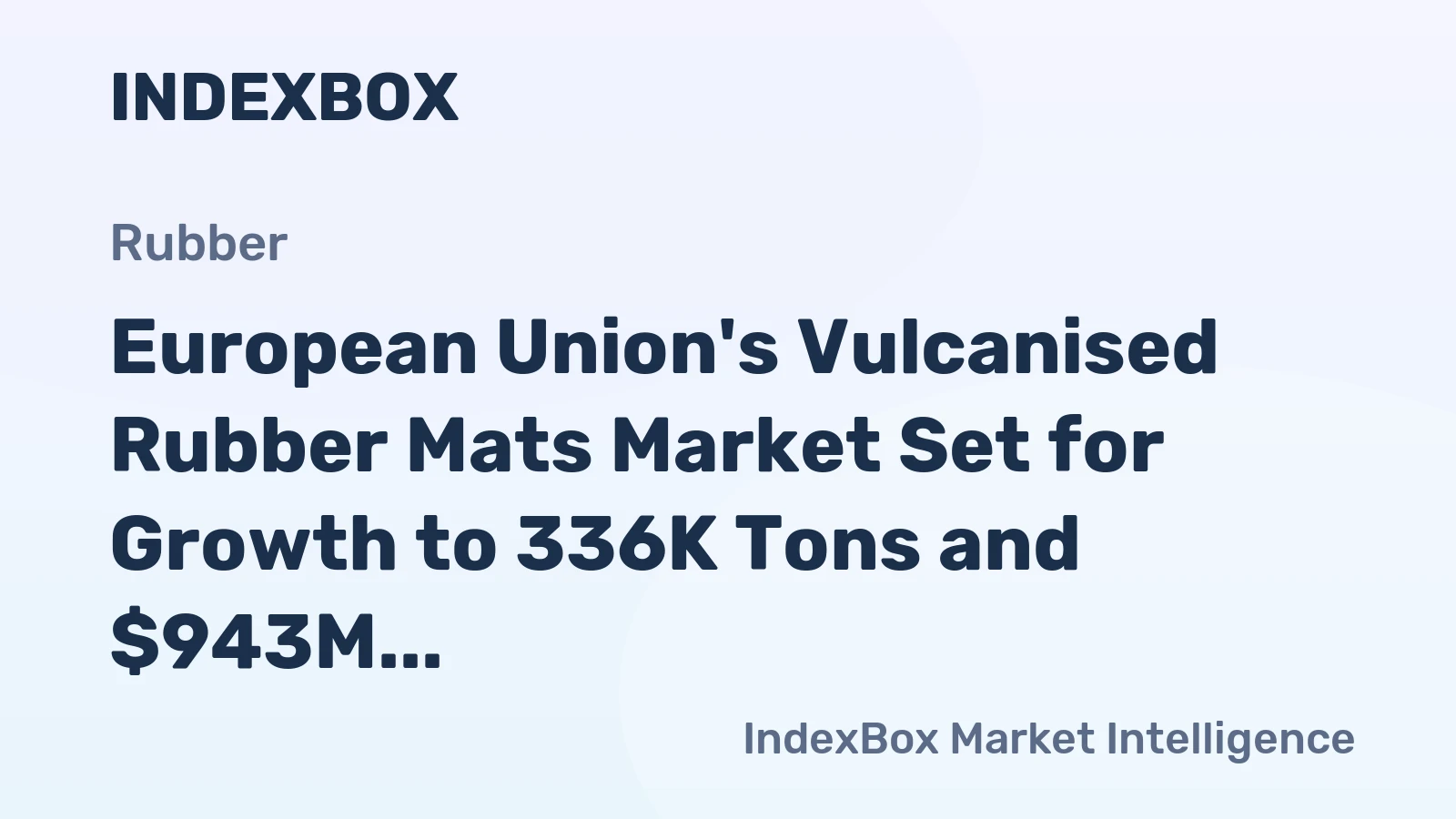 European Union's Vulcanised Rubber Mats Market Set for Growth to 336K Tons and $943M