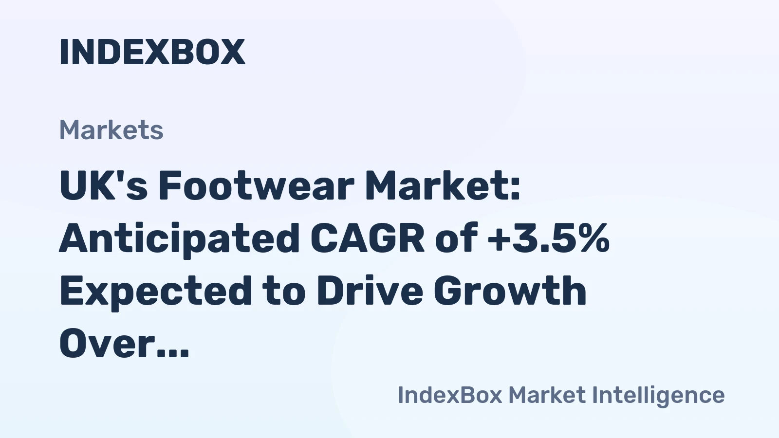 UK's Footwear Market: Anticipated CAGR of +3.5% Expected to Drive Growth Over Next Decade
