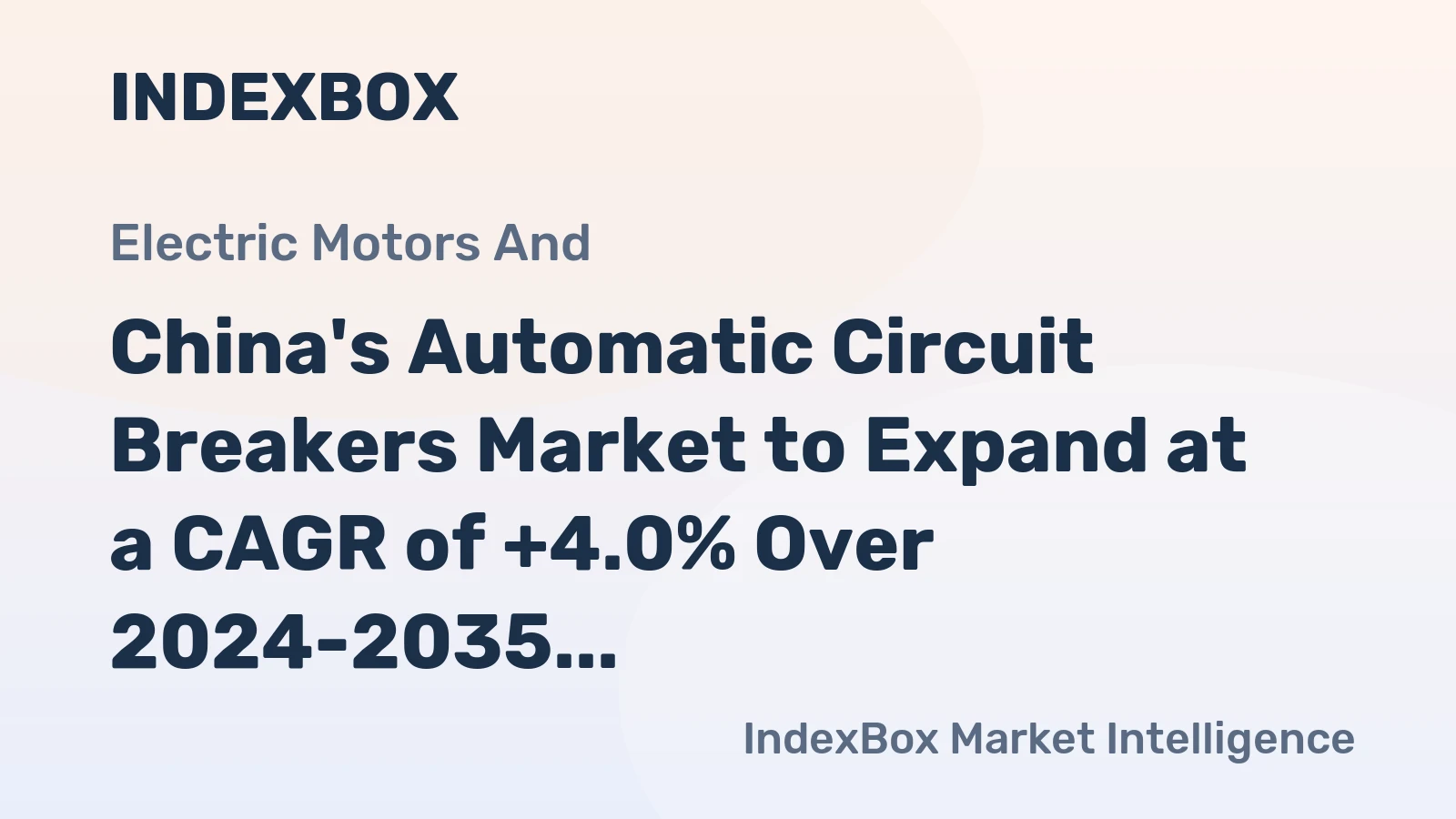China's Automatic Circuit Breakers Market to Expand at a CAGR of +4.0% Over 2024-2035