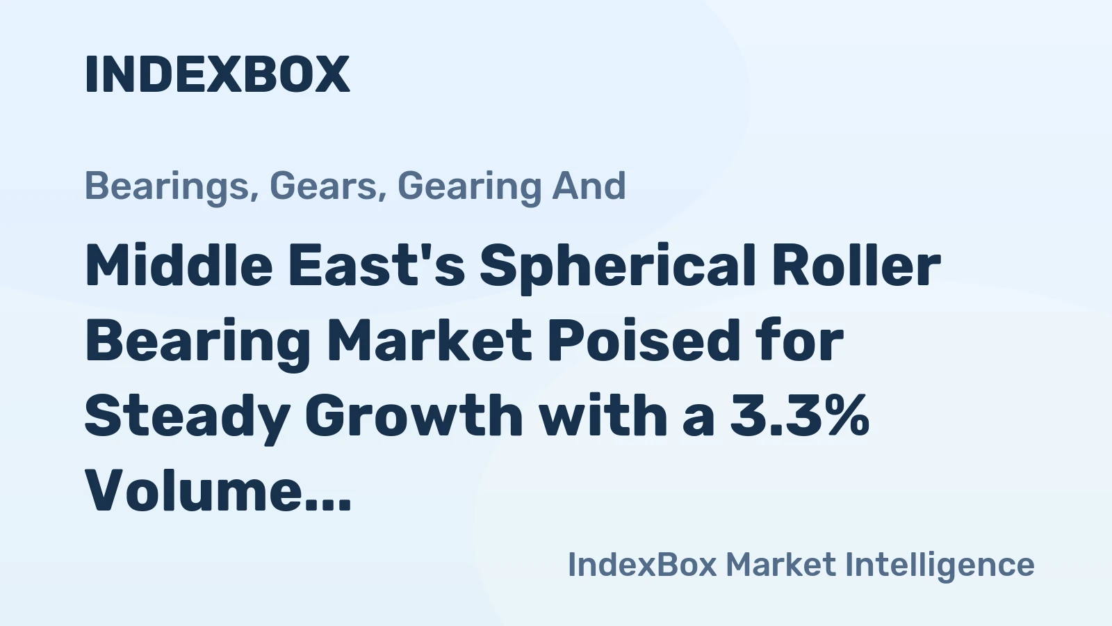 Middle East's Spherical Roller Bearing Market Poised for Steady Growth with a 3.3% Volume CAGR Through 2035