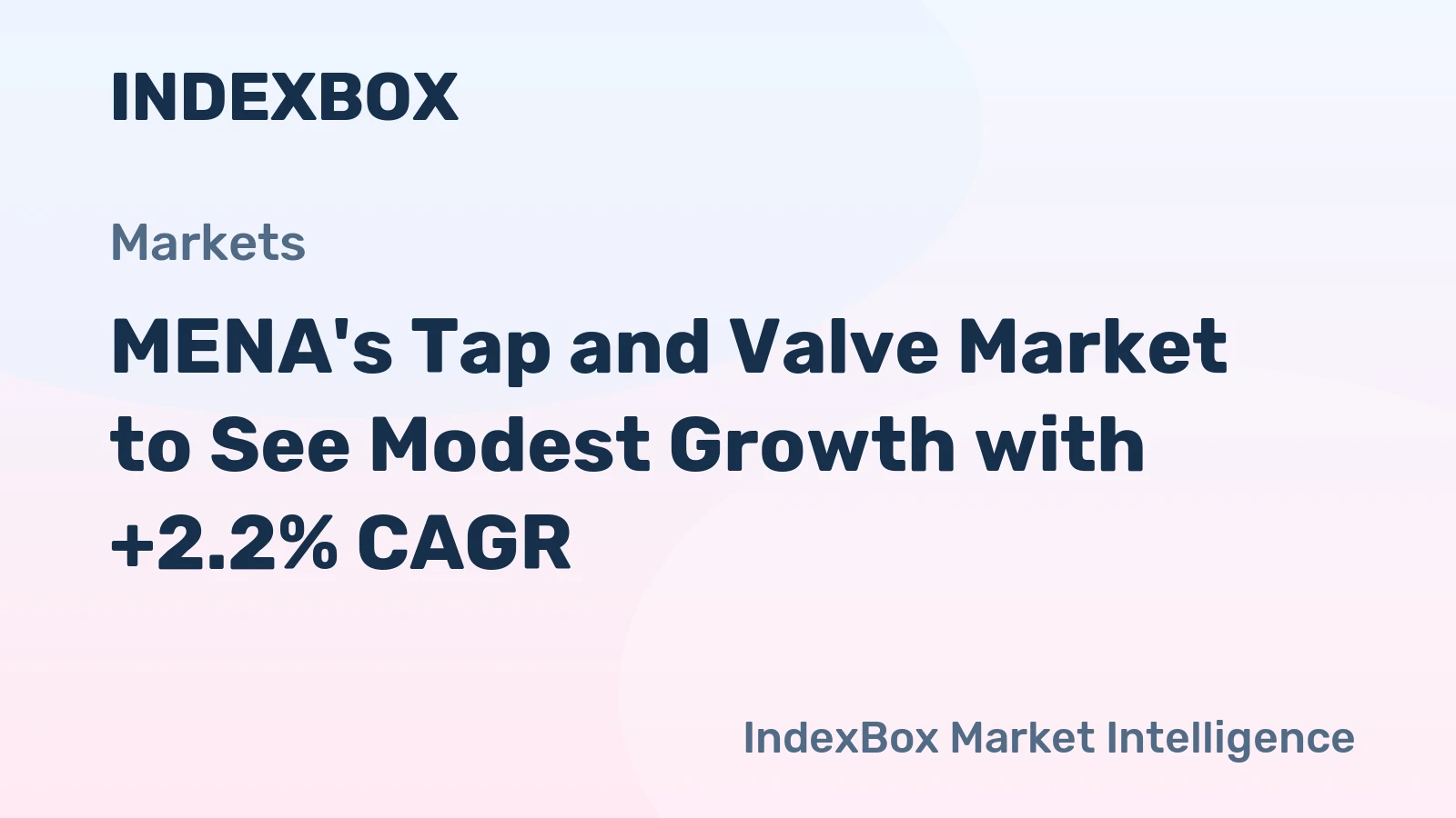 MENA's Tap and Valve Market to See Modest Growth with +2.2% CAGR
