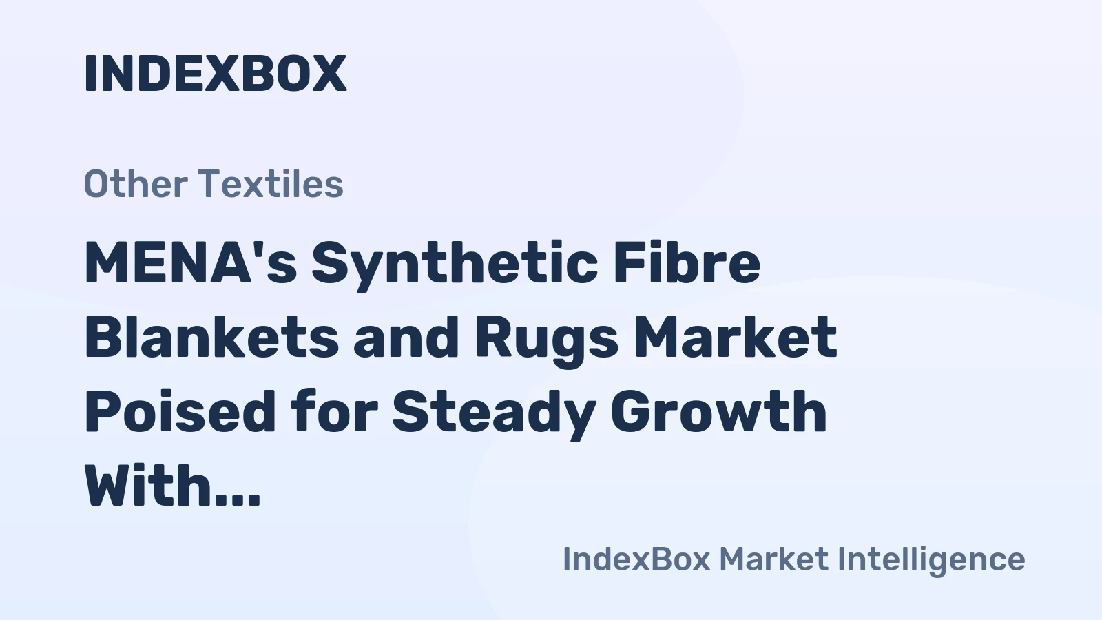 MENA's Synthetic Fibre Blankets and Rugs Market Poised for Steady Growth With 1.8% Volume CAGR Through 2035