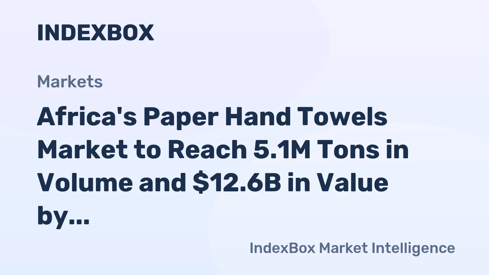 Africa's Paper Hand Towels Market to Reach 5.1M Tons in Volume and $12.6B in Value by 2035