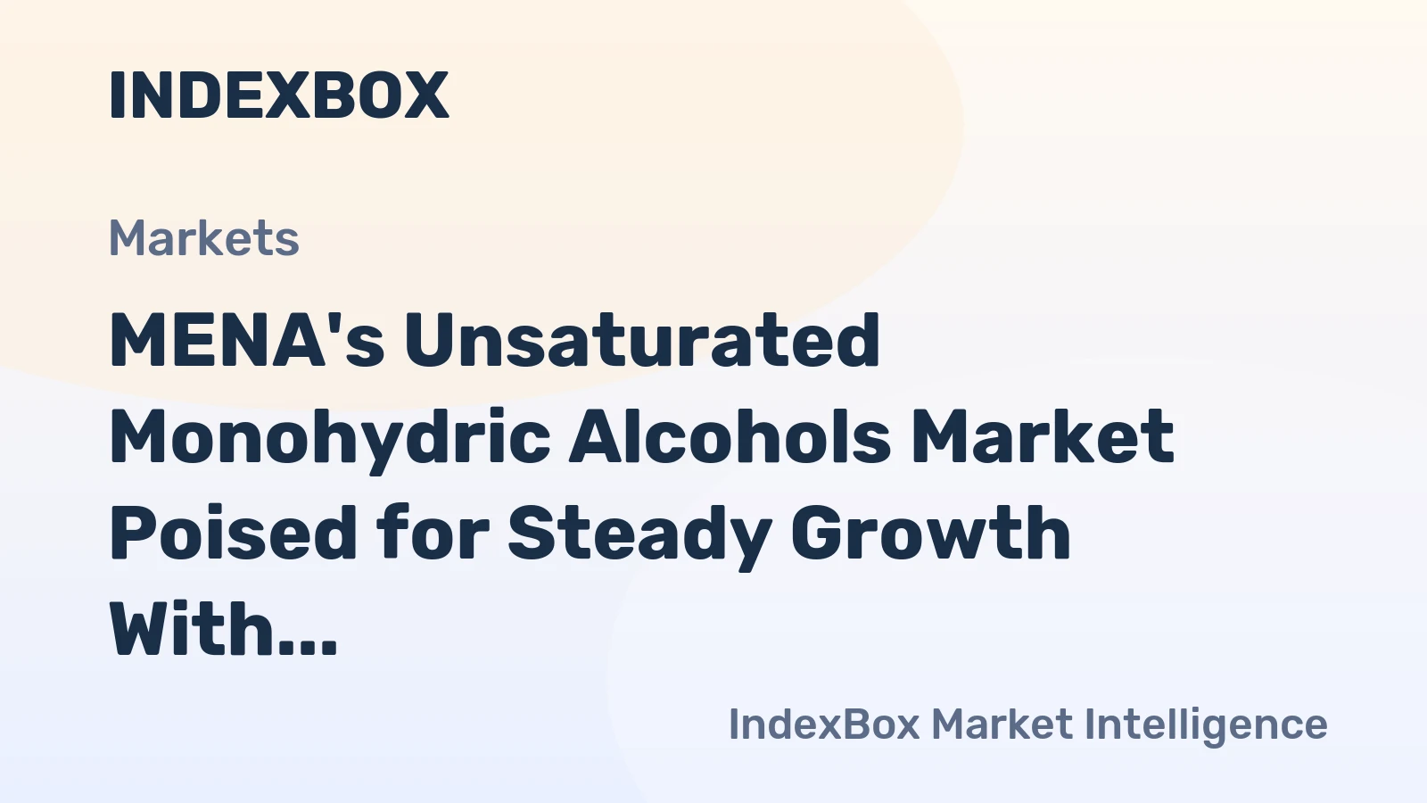 MENA's Unsaturated Monohydric Alcohols Market Poised for Steady Growth With 2.3% CAGR in Value