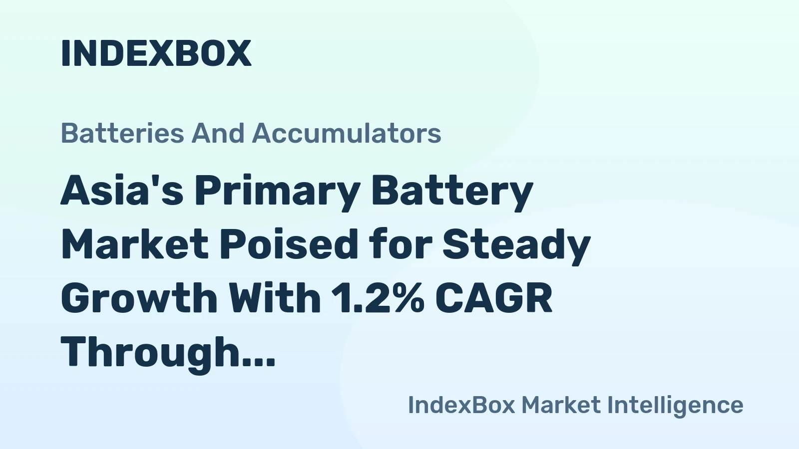 Asia's Primary Battery Market Poised for Steady Growth With 1.2% CAGR Through 2035
