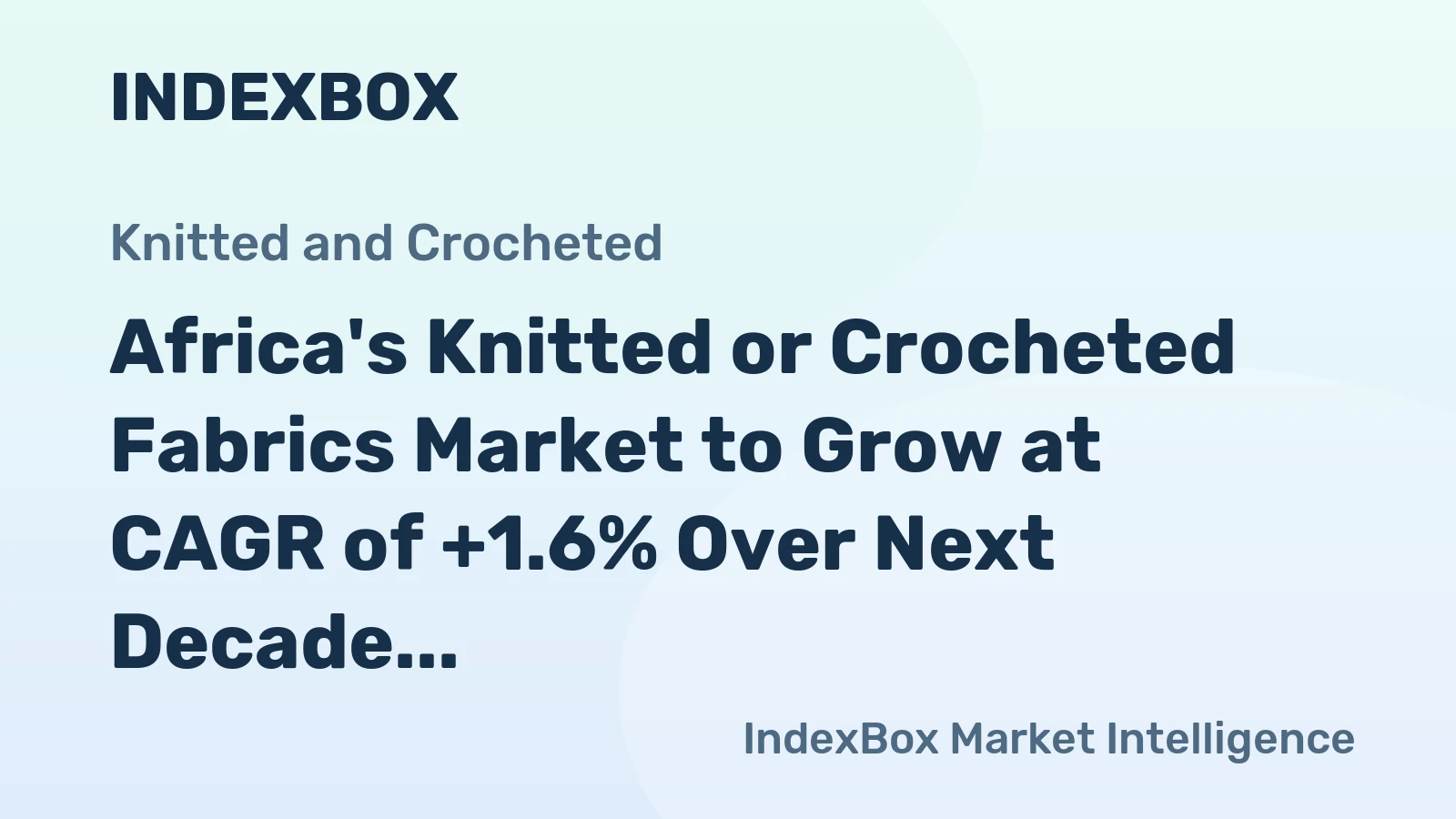 Africa's Knitted or Crocheted Fabrics Market to Grow at CAGR of +1.6% Over Next Decade