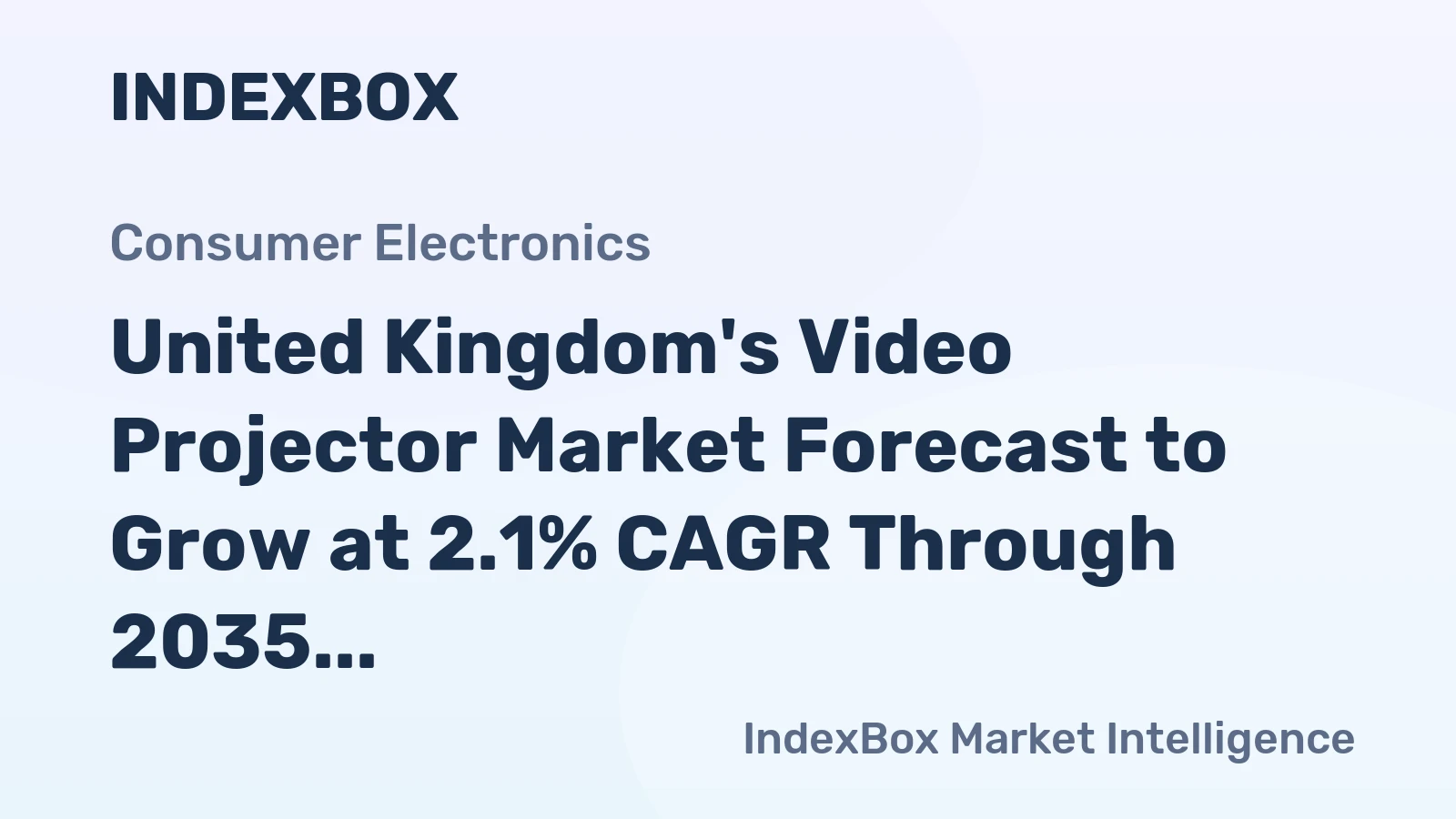 United Kingdom's Video Projector Market Forecast to Grow at 2.1% CAGR Through 2035
