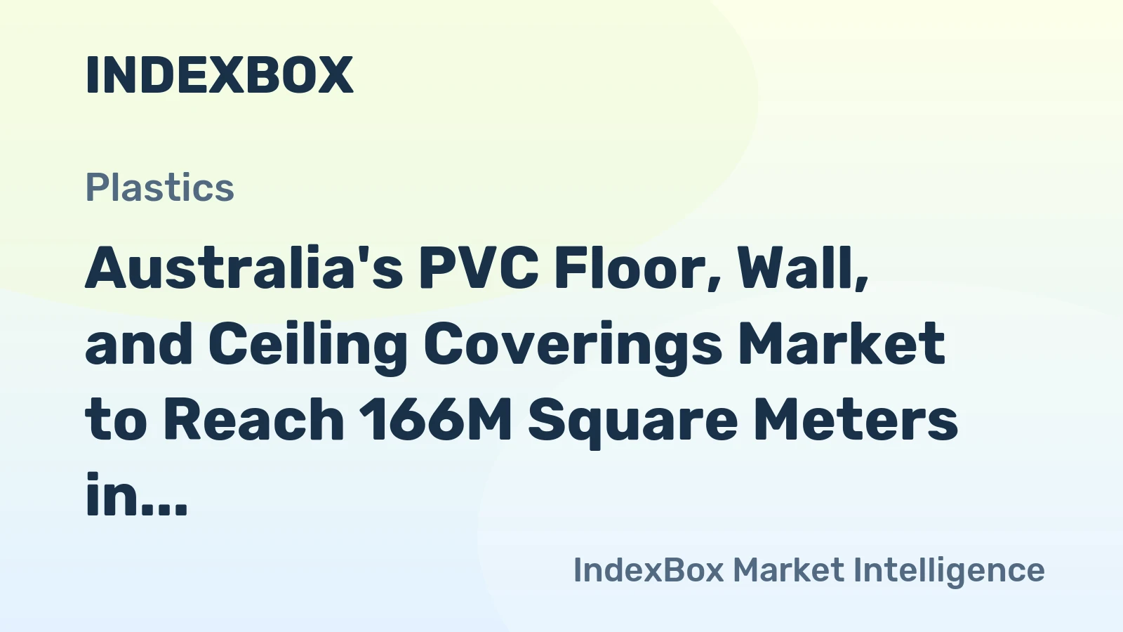 Australia's PVC Floor, Wall, and Ceiling Coverings Market to Reach 166M Square Meters in Volume and $434M in Value by 2035