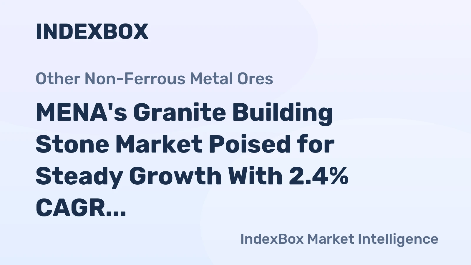 MENA's Granite Building Stone Market Poised for Steady Growth With 2.4% CAGR in Value