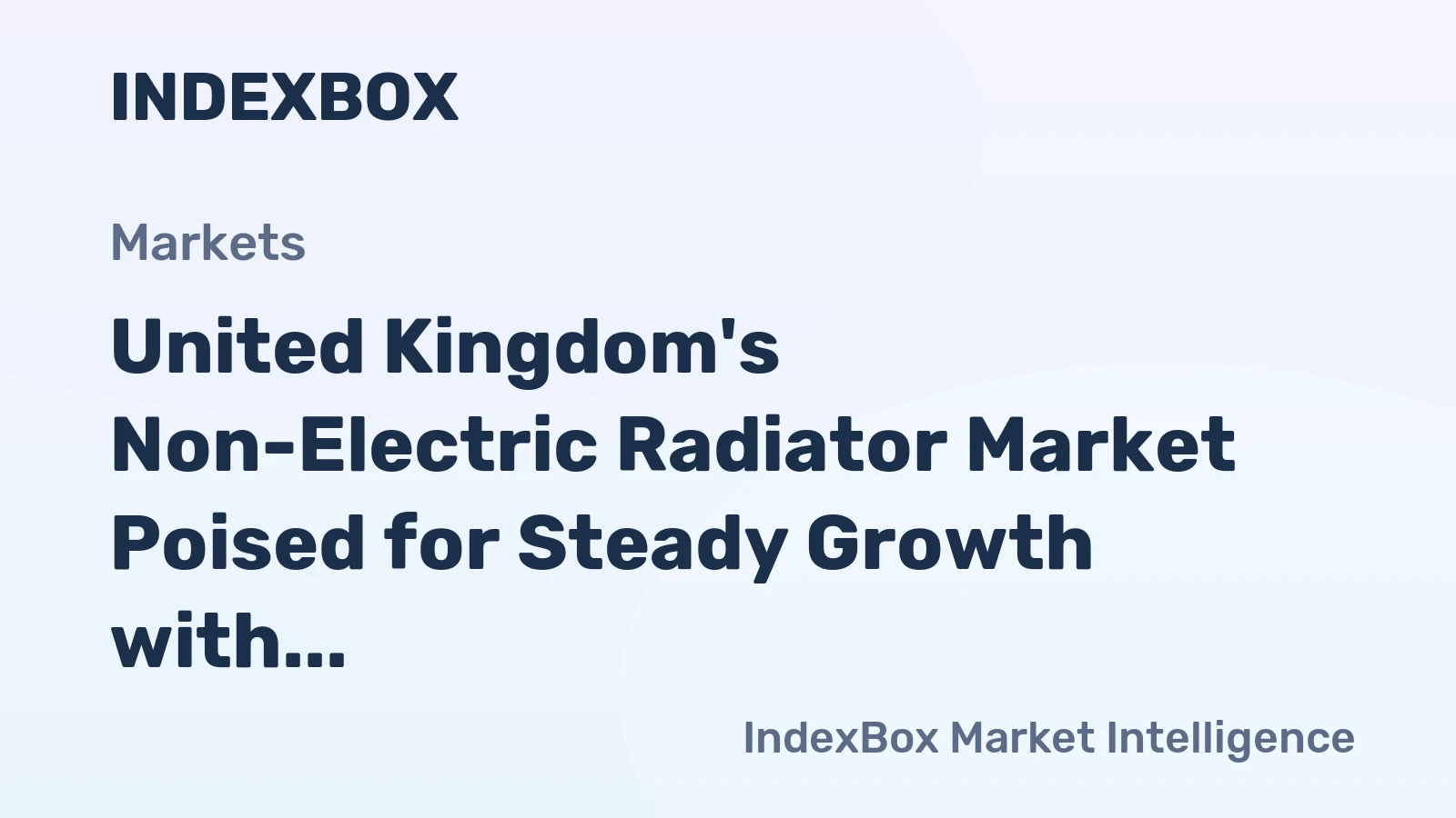 United Kingdom's Non-Electric Radiator Market Poised for Steady Growth with 3.2% CAGR in Value