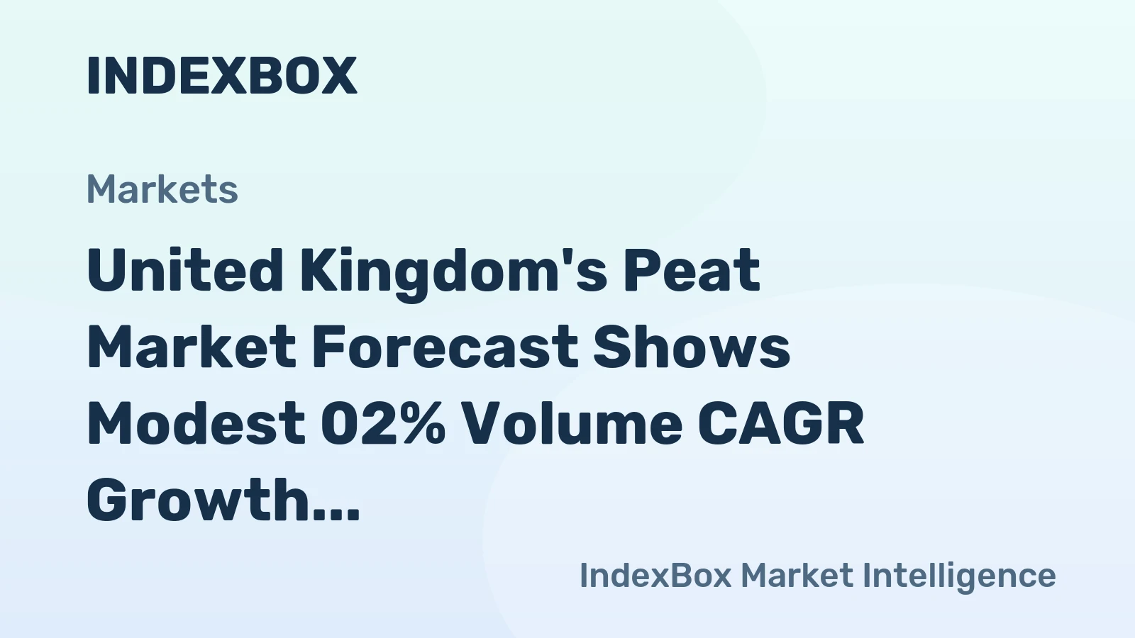 United Kingdom's Peat Market Forecast Shows Modest 02% Volume CAGR Growth Through 2035