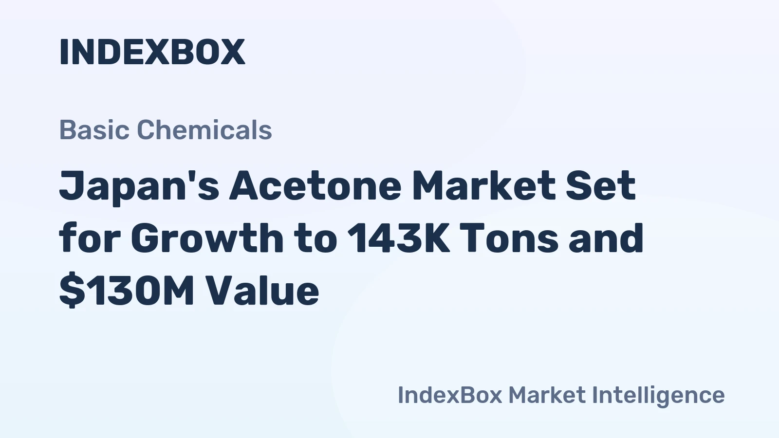Japan's Acetone Market Set for Growth to 143K Tons and $130M Value